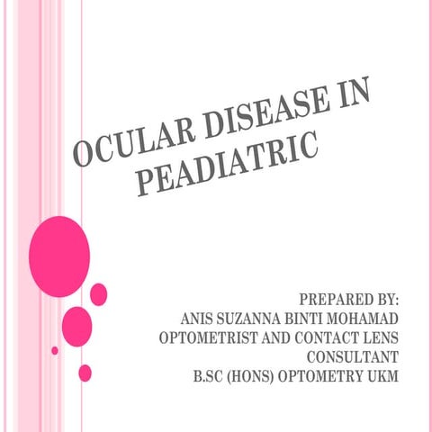 Ocular disease in peadiatric | PPT