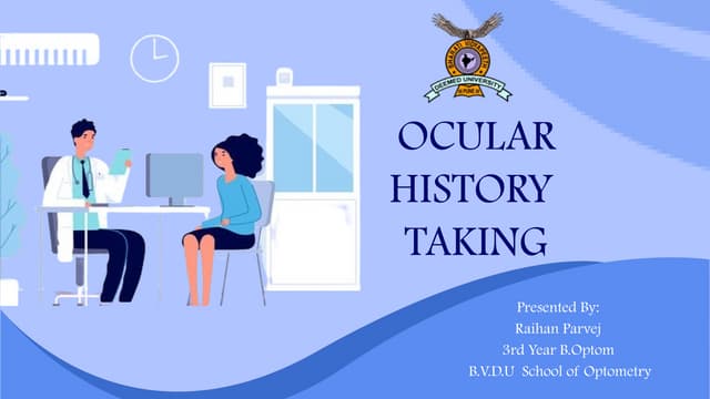 History taking in ophthalmology | PPTX