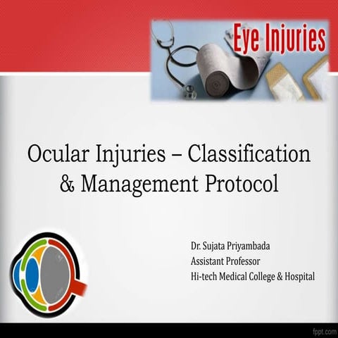 Ocular Injuries – Classification & Management Protocol.pptx