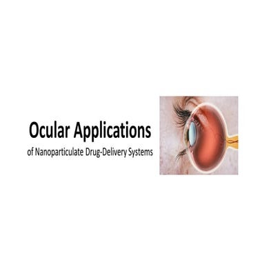 ocular applications of nanoparticulate drug delivery systems | PDF