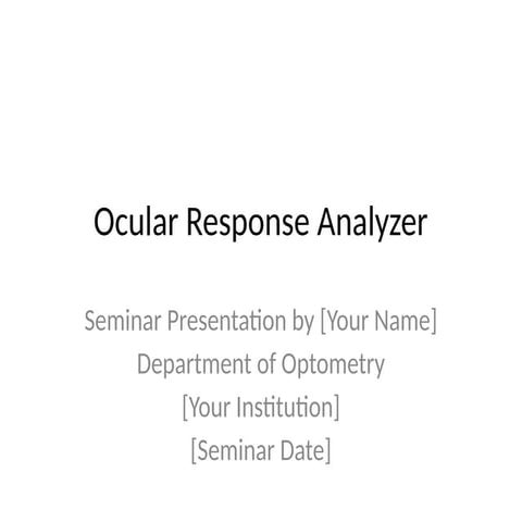 Ocular_Response_Analyzer_Presentation by MMADUABUCHI Chidiadi Amanda & Roland Okere.pptx