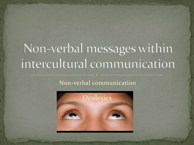 Non verbal message within intercultural communication(olfactics) | PPTX