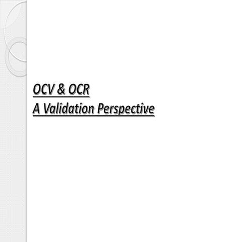 OCV & OCR - A Validation Perspective | PPTX