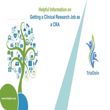 Helpful information on getting a clinical research job as a cra | PPT