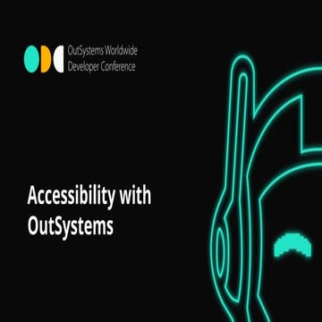 Accessibility with OutSystems | PPTX