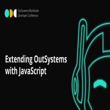 Extending Outsystems With Javascript Ppt 7019