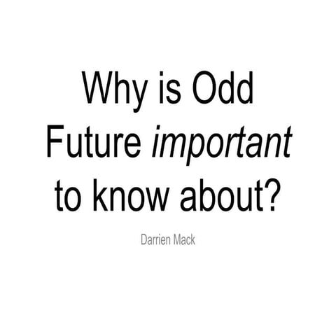 Odd future | PPTX