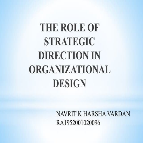 THE ROLE OF STRATEGIC DIRECTION IN ORGANIZATIONAL DESIGN | PPT