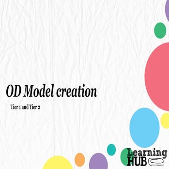 OD Model creation tier 1 and tier 2 | PPTX