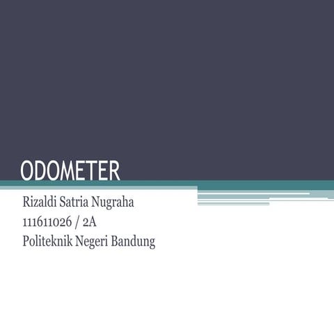 Odometer | PPTX | Auto Navigation Systems | Auto Technology