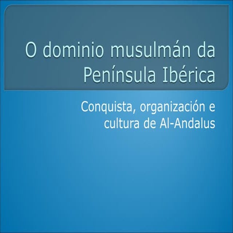 O dominio musulmán da península ibérica | PPT