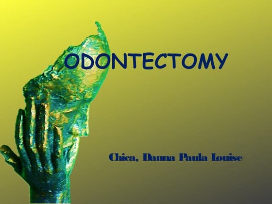 Complicated Extraction and Odontectomy | PPT