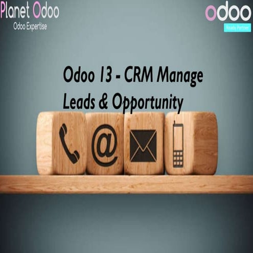 Odoo 13 crm manage leads and opportunity | PPT