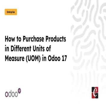 How to Purchase Products in Different Units of Measure (UOM) in Odoo 17 | PPT