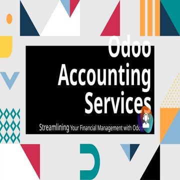 Mastering Accounting with Odoo: Capabilities, Benefits, and Modern ...