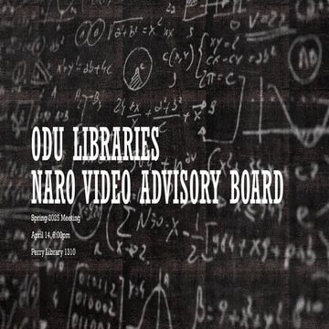 ODU Libraries Naro Advisory Board - Spring 2025.pptx
