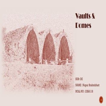 domes and vaults architecture construction techniques | PPTX