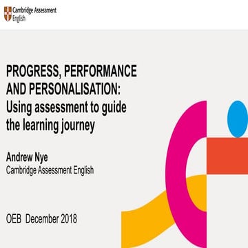 Progress, performance and personalisation: Using Learning Oriented ...