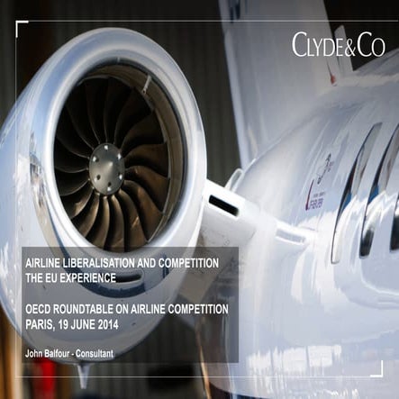 Airline liberalisation and competition the EU experience - John Balfour ...