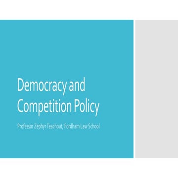 The interaction between competition and democracy – Zephyr Teachout ...