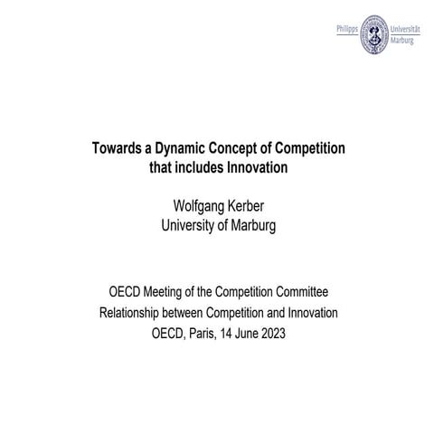The Relationship between Competition and Innovation – Wolfgang Kerber – June 2023 OECD ...
