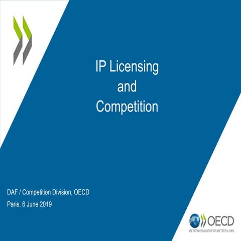 Licensing of IP rights and competition law – OECD – June 2019 OECD ...
