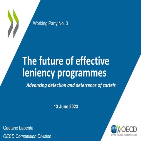 The Future of Effective Leniency Programmes: Advancing detection and ...