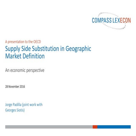 Geographic market definition – Jorge PADILLA – Compass Lexecon Europe ...