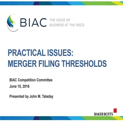 Practical issues: merger filing thresholds - BIAC - June 2016 OECD ...