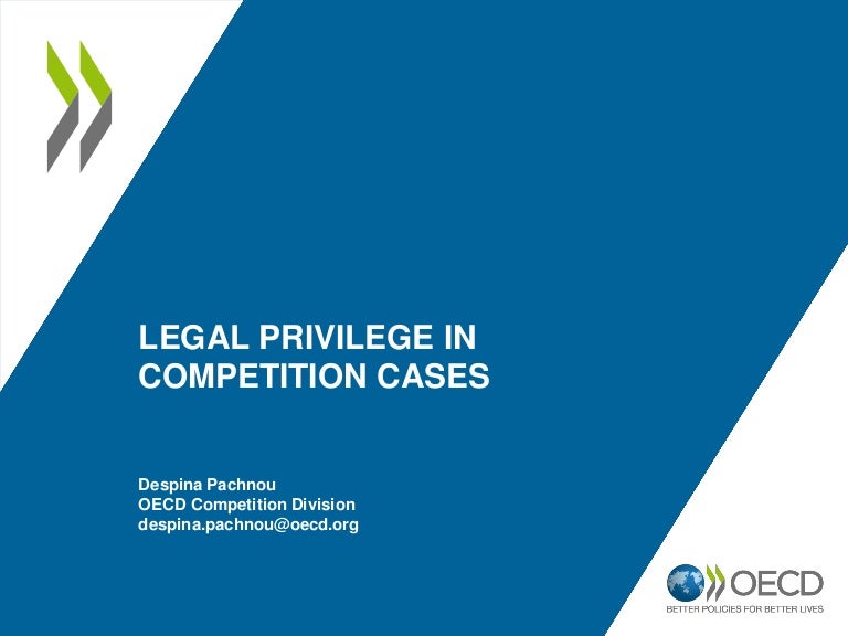 Treatment of legally privileged information in competition proceeding…