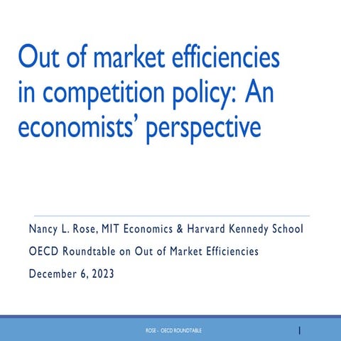 Out-of-Market Efficiencies in Competition Enforcement – ROSE – December 2023 OECD discussion | PDF