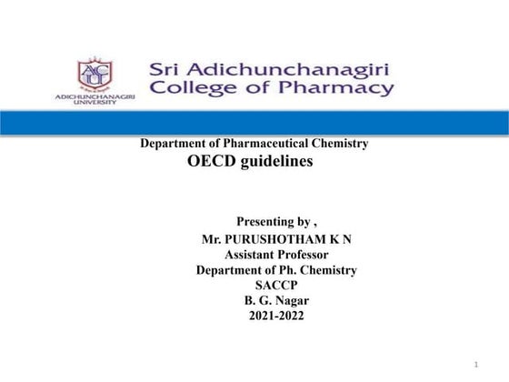 OECD 423 GUIDELINES AND COMPARISON WITH THE 420 AND 425. | PPTX