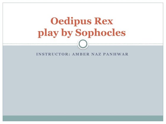 The tragic hero of Oedipus rex by Sophocles analysis | PPT