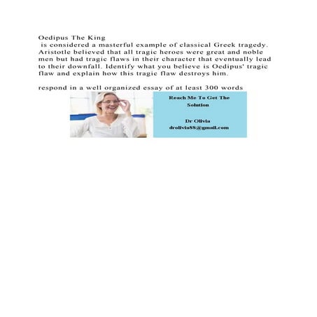 Oedipus The King is considered a masterful example of classical Gr.docx