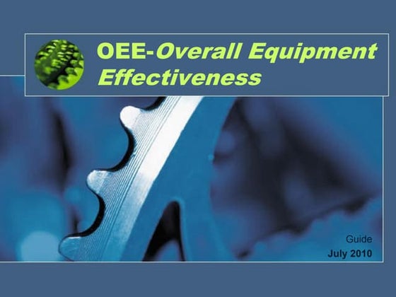 Oee (overall equipment effectifness) | PPTX