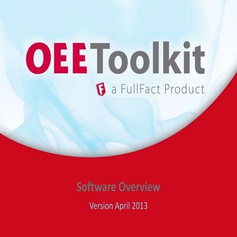 OEE Toolkit Software - product overview april 2013 | PPT