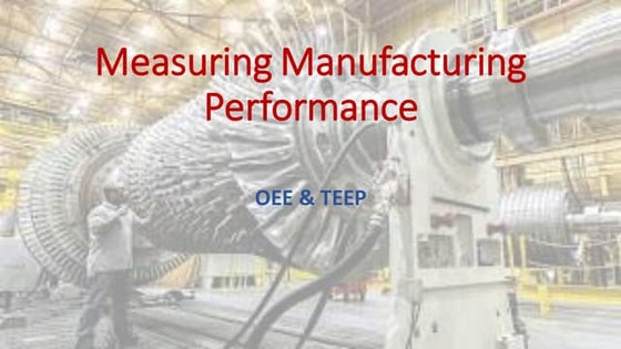 Oee (overall equipment effectifness) | PPTX