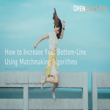 How to Increase Your Bottom-Line Using Matchmaking Algorithms | PPT