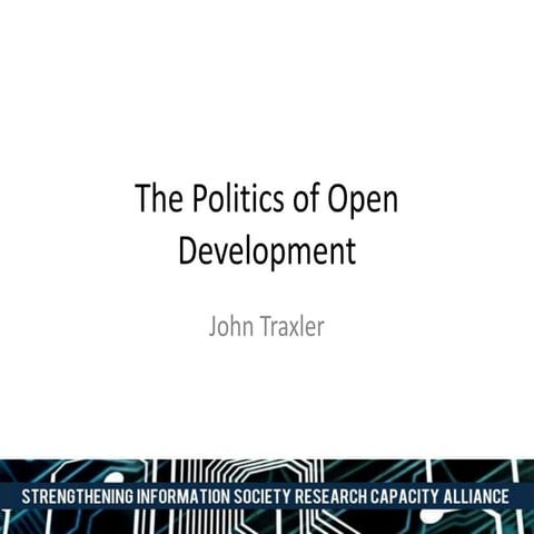 The Politics of Open development | PPTX | Education