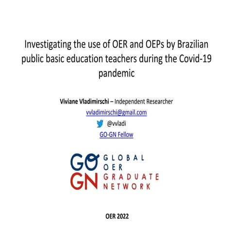 OER 2022- Investigating the use of Open Educational Resources (OER) and or Open Educational ...