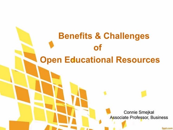 Open Educational Resources (OER) Benefits & Challenges | PPT Open Educational Resources (OER) Benefits & Challenges | PPT