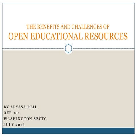The Benefits and Challenges of Open Educational Resources | PPT