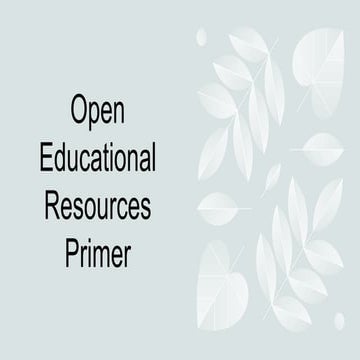 Open Educational Resources Primer PowerPoint | PPTX