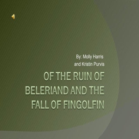 Of The Ruin Of Beleriand And The Fall Of Fingolfin | PPT