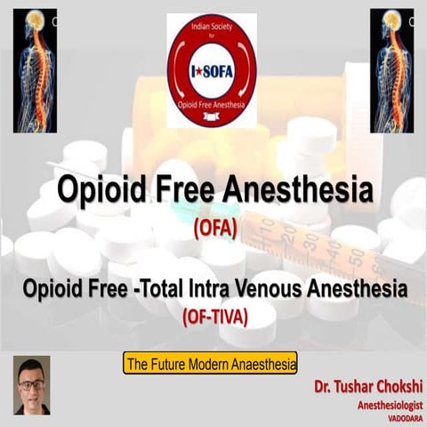 opioid free anaesthesia by dr tushar chokshi | PPTX