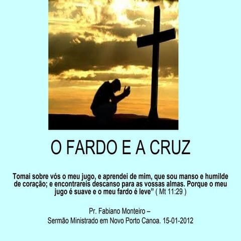 O fardo e a cruz | PPT
