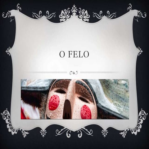 O felo | PPT