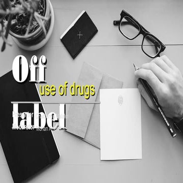 Off label use of drugs | PPS