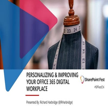 Personalizing & Improving Office 365 & Your Digital Workplace | PPTX