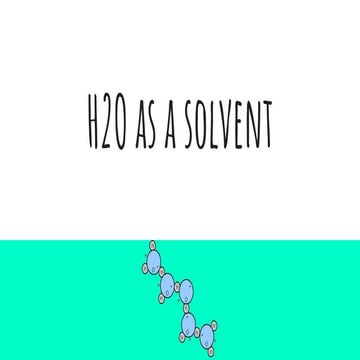 H2O as a solvent | PPTX